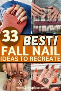 33 Fall Nail Ideas: Autumn Manicure Madness to Spice Up Your Tips