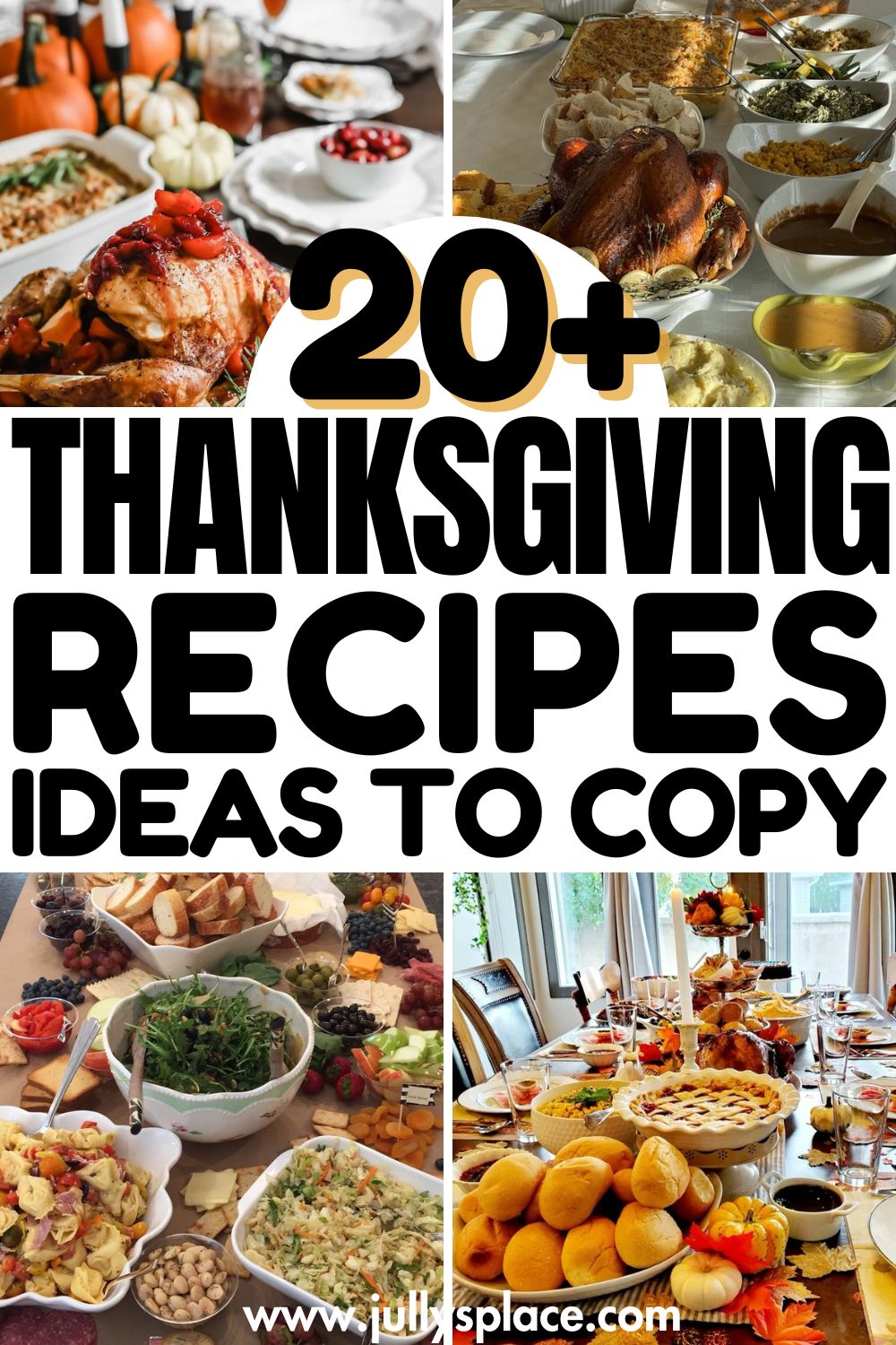 20+ Thanksgiving Recipes Ideas That'll Make Your Turkey Jealous