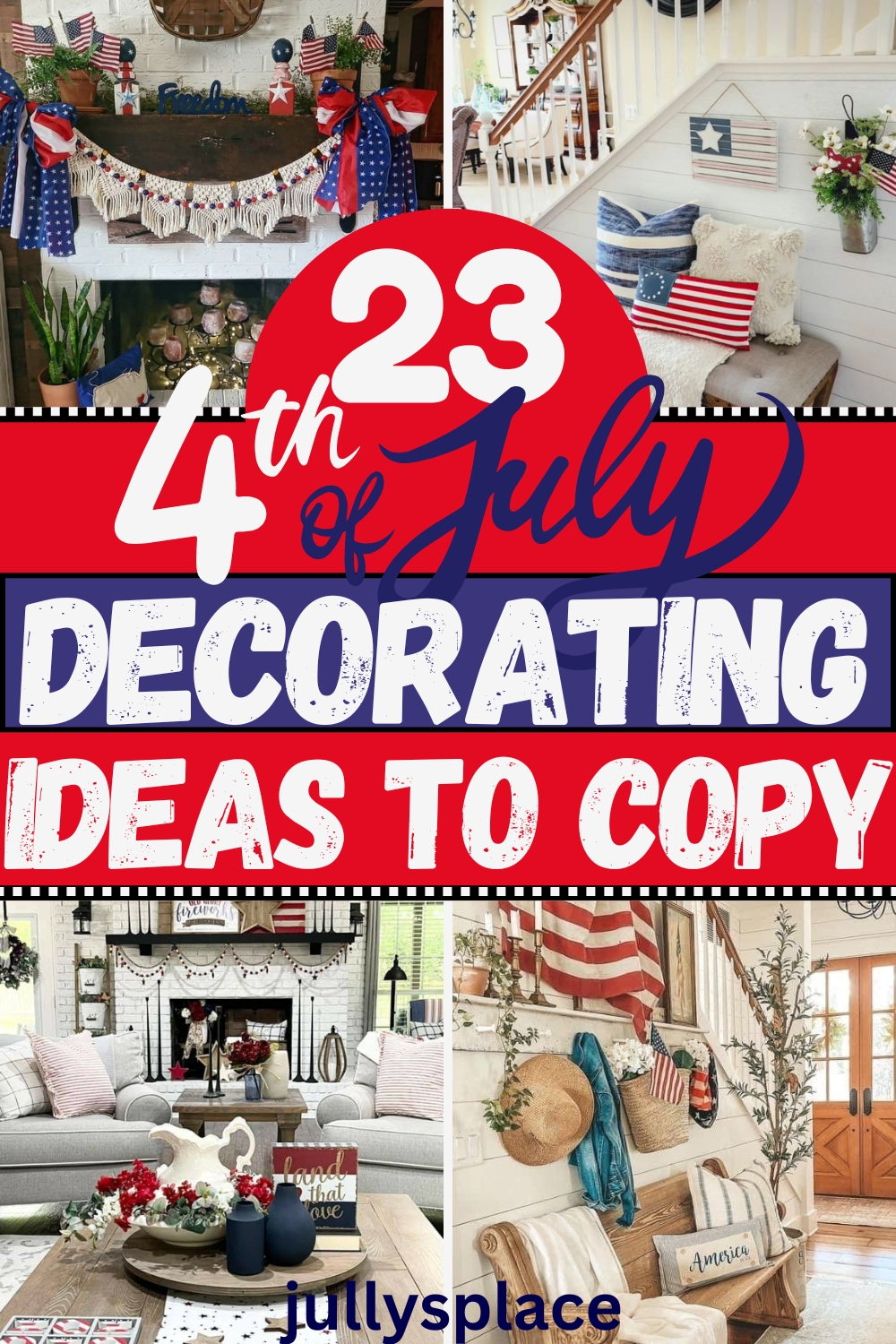 23 4th of July Decor Ideas in 2025: Fun and Festive Tips