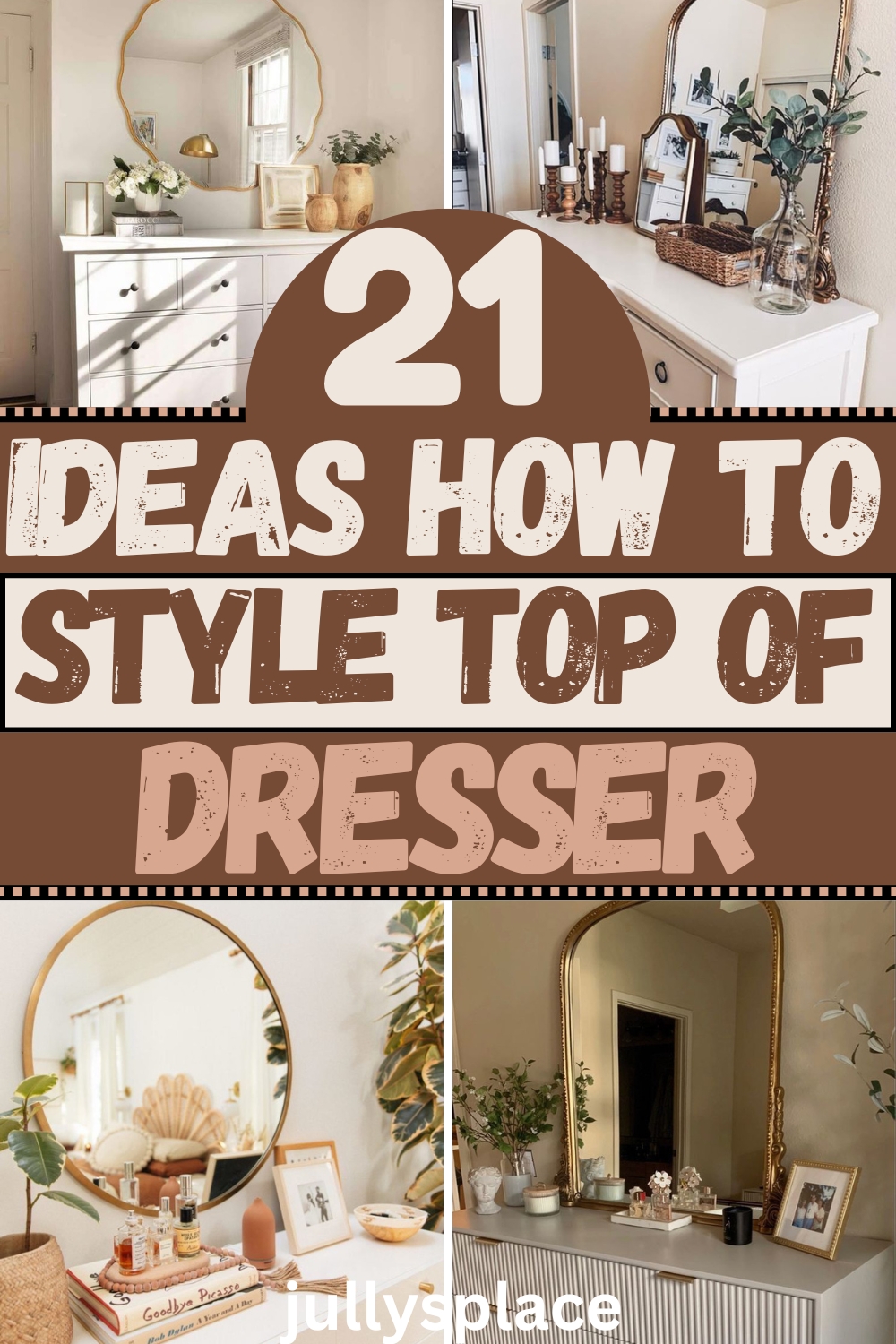 How to Style a Dresser Top? 21 Cute Ideas